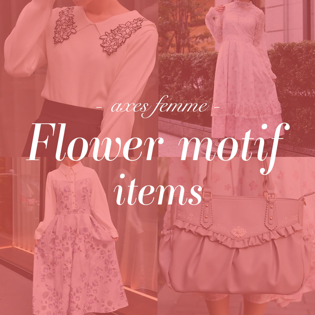 Flower motif items – axes femme from JAPAN